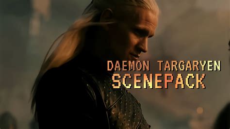 Daemon Targaryen Hot Badass Scenepack 1080p Youtube
