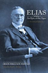 Elias—an Epic Of The Ages A Critical Edition Greg Kofford Books