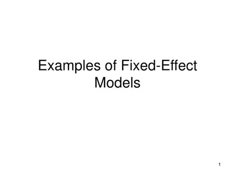 Ppt Examples Of Fixed Effect Models Powerpoint Presentation Free