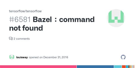 Bazel：command Not Found · Issue 6581 · Tensorflowtensorflow · Github