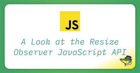 A Look At The Resize Observer Javascript Api Best Website Gallery