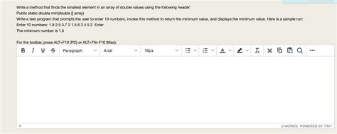 Solved Write A Method That Finds The Smallest Element In An