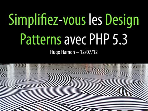 Design Patterns Avec Php 53 Symfony Et Pimple Speaker Deck