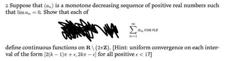Solved 2 Suppose That An Is A Monotone Decreasing