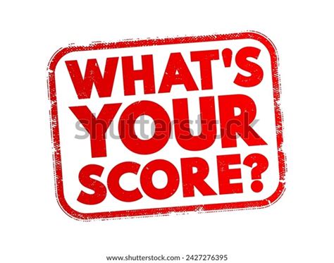 Whats Your Score Question Text Stamp Stock Vector Royalty Free 2427276395 Shutterstock