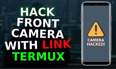 hack mobile camera with termux how to hack mobile camera