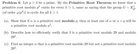 Solved Problem 6 Let P 3 Be A Prime By The Primitive Chegg Com