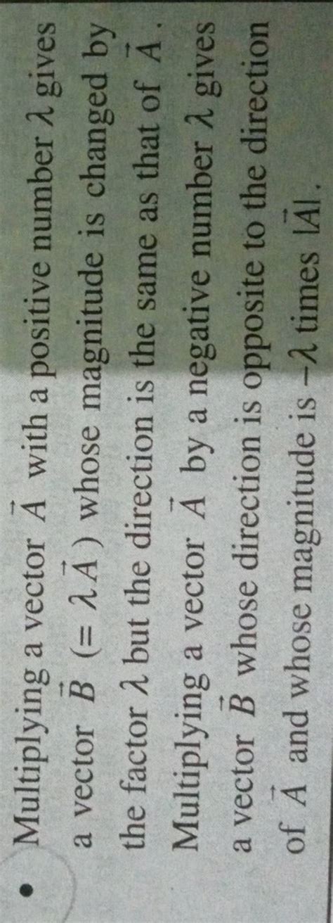 Multiplying a vector A with a positive number λ gives a vector B λA w