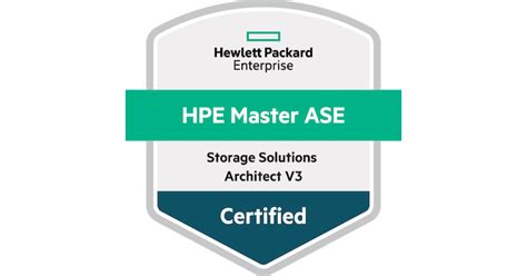 Hpe Master Ase Storage Solutions Architect V3 Credly