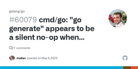 Cmdgo Go Generate Appears To Be A Silent No Op When Given A Missing Package · Issue 60079