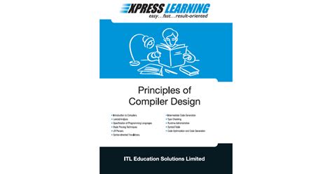 Express Learning Principles Of Compiler Design[book]