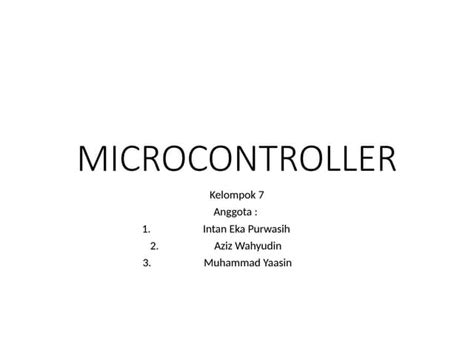 Ppt Kelompok 7 Microcontroller Semester 3pptx