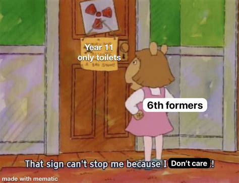 There Comes A Point Where Trying To Stop Us Using Specific Toilets