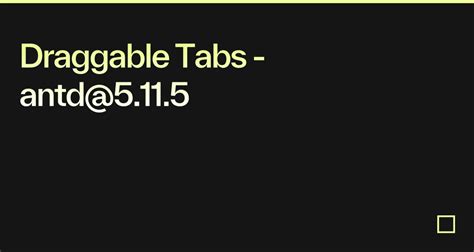 Draggable Tabs Antd 5 11 5 Codesandbox