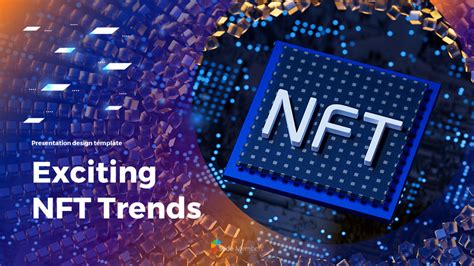 Exciting NFT Trends Templates For PowerPoint