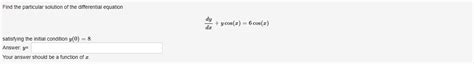 Solved Find The Particular Solution Of The Differential Chegg Com