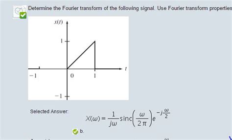Solved Determine The Fourier Transform Of The Following Chegg