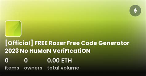 Official FREE Razer Free Code Generator No HuMaN VeriFIcatiON Collection OpenSea