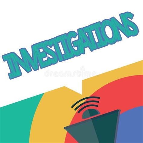 Text Sign Showing Investigations Conceptual Photo The Formal Action Or Systematic Examination
