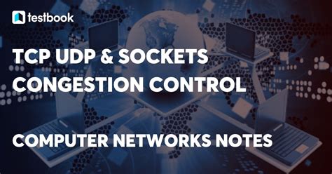 TCP UDP Sockets Congestion Control Internet Transport Protocol