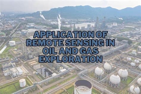 11 Application Of Remote Sensing In Oil And Gas Exploration Spatial Post