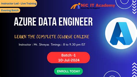 Microsoft Azure Data Engineering B1 Evening 8 Pm Ist Nic It Academy