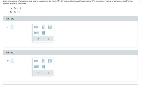 Solved Write The System Of Equations As A Matrix Equation Of