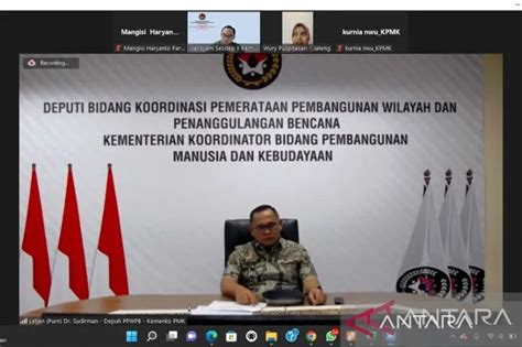 Ministry Spotlights Criticality Of Strengthening Disaster Mitigation Antara News