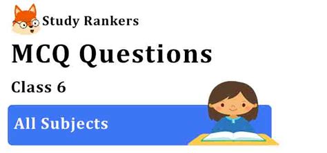 MCQ Questions For Class 6