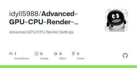 Github Idyll5988advanced Gpu Cpu Render Settings Advanced Gpucpu Render Settings