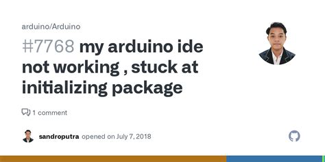 My Arduino Ide Not Working Stuck At Initializing Package · Issue