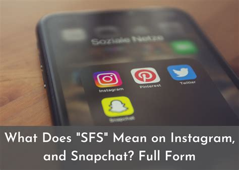 What Does SFS Mean On Instagram And Snapchat Full Form