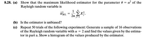 Solved 8 A Show That The Maximum Likelihood Estimator For