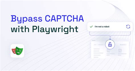 How To Bypass Captcha Using Playwright Zenrows