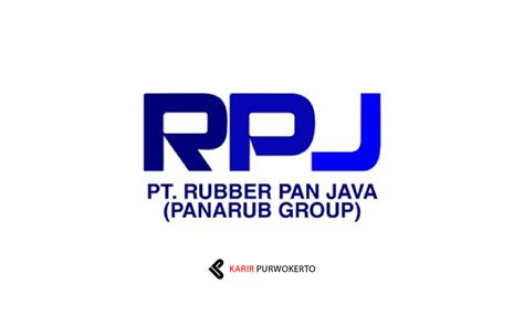 Pt Rubber Pan Java Rpj Karirpurwokerto