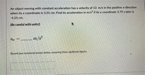 Solved An Object Moving With Constant Acceleration Has A Chegg