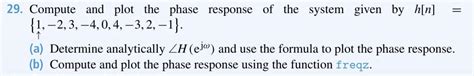 Solved 29 Compute And Plot The Phase Response Of The Chegg Com