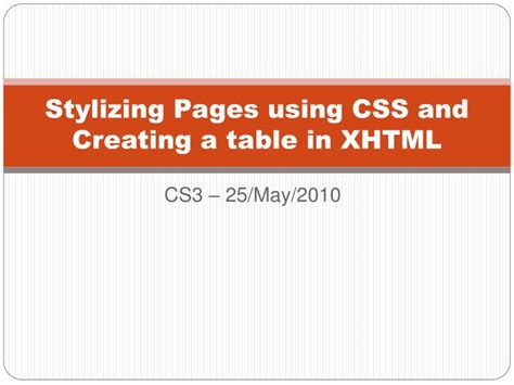 Ppt Stylizing Pages Using Css And Creating A Table In Xhtml