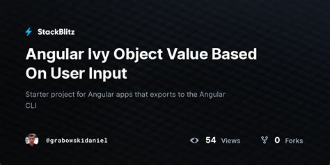 Angular Ivy Object Value Based On User Input StackBlitz