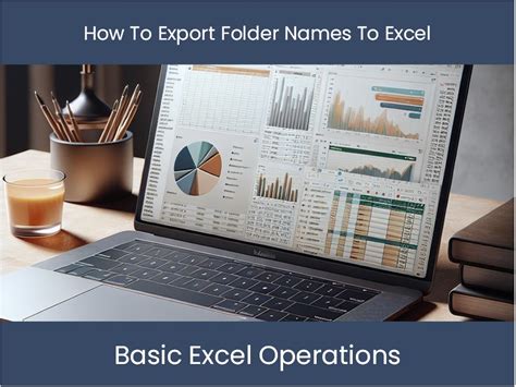 excel tutorial how to export folder names to excel excel dashboards