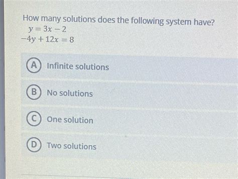 How Many Solutions Does The Following System Have Y 3x 2 4y Course Hero