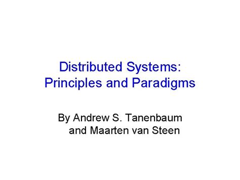 Distributed Systems Principles And Paradigms By Andrew S