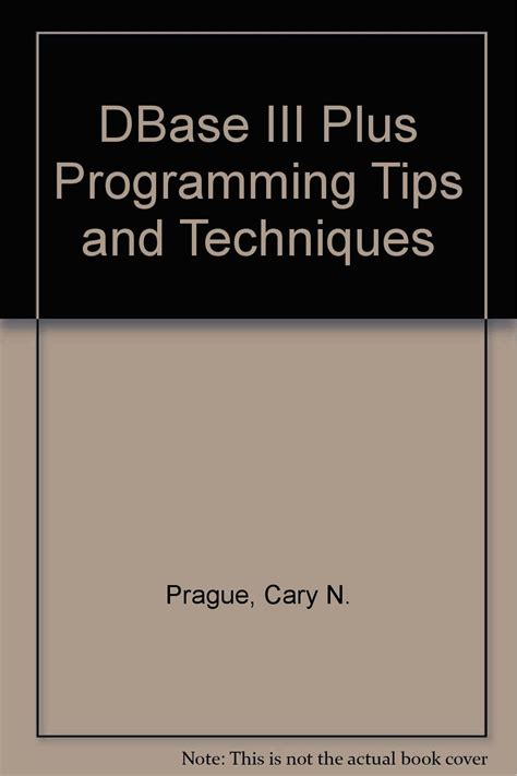 DBase III Plus Programming Tips And Techniques Amazon In Books