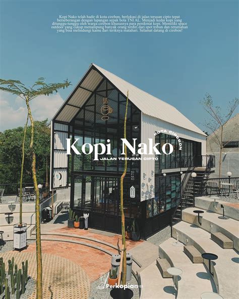 Kopi Nako Cirebon Harga Menu Jam Buka Dan Lokasi Luru Wisata