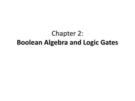 Ppt Chapter Boolean Algebra And Logic Gates Powerpoint