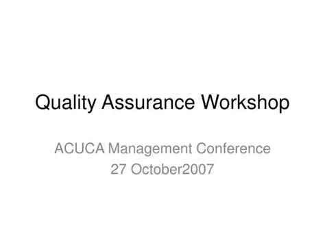 Ppt Quality Assurance Workshop Powerpoint Presentation Free Download Id3210116