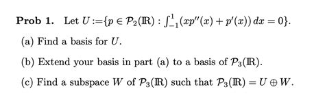 Solved Prob 1 Let U P∈p2r∫−11xp′′xp′xdx0 A