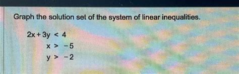 Solved Graph The Solution Set Of The System Of Linear Chegg