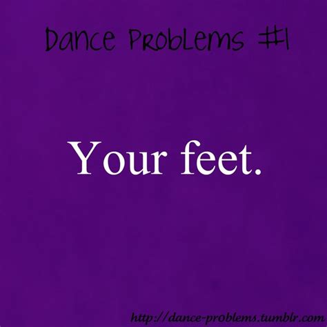 Dance Problems Dance Problems Dancer Problems Dance Memes