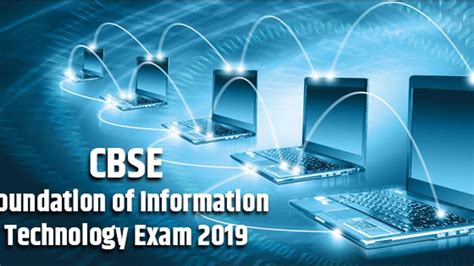 Cbse Class 10 Foundation Of It Exam 2019 Do Not Miss These Last Minute Preparation Tips To